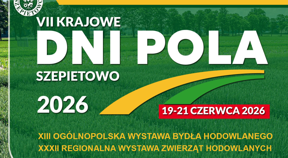 VII Krajowe Dni Pola Szepietowo 2026. Plan wydarzenia, które startuje ...